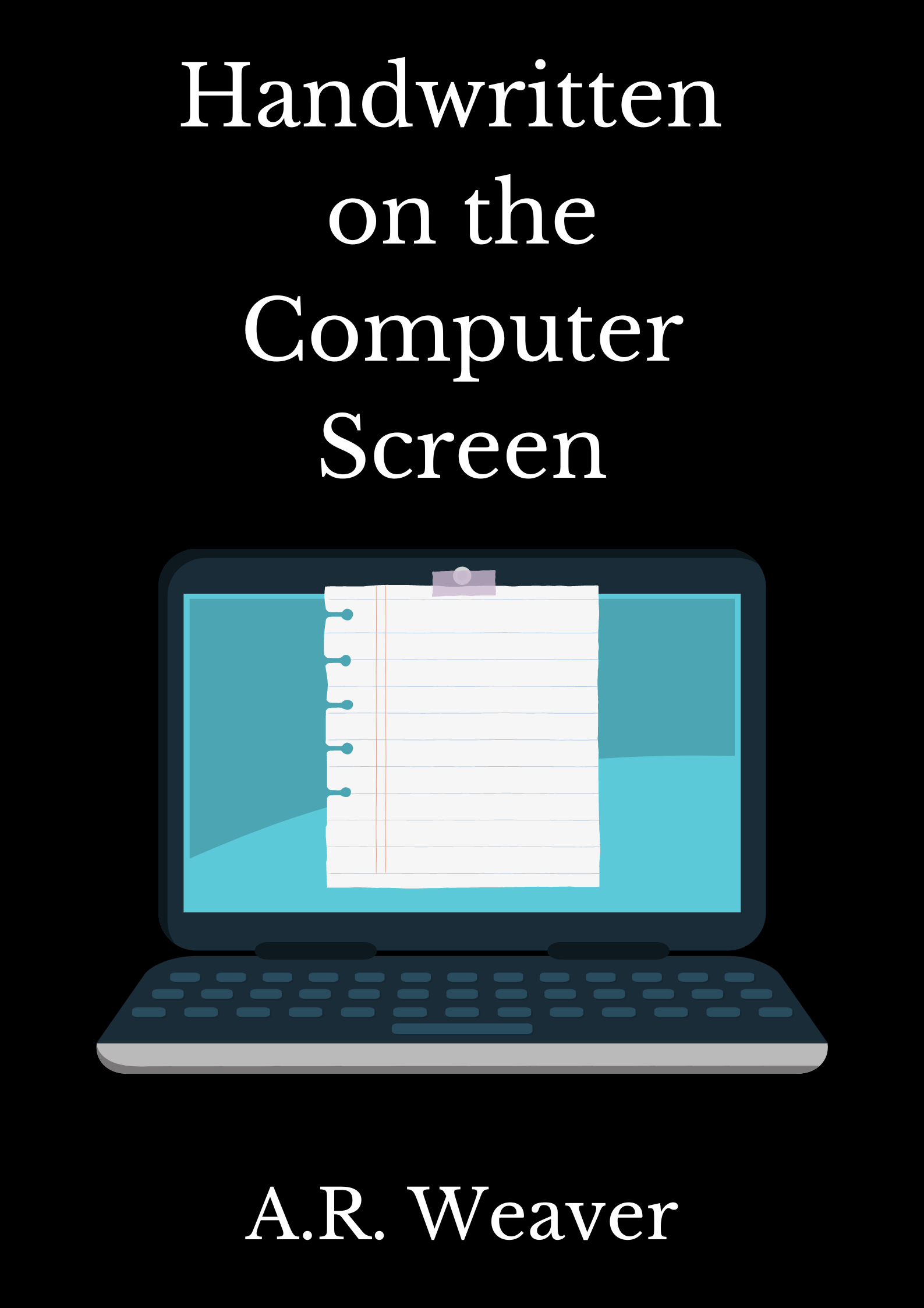 ‘Tyler’s Poem’ From Handwritten On A Computer Screen. – Writings Of A ...